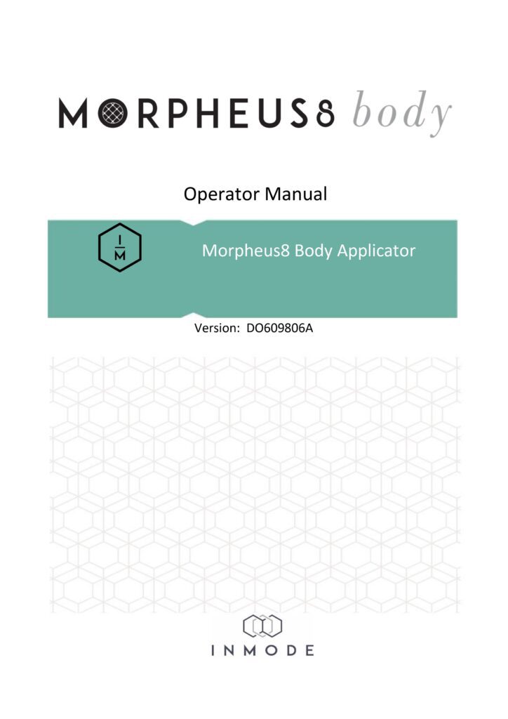 InMode Morpheus8 User Operator Manual, Body Applicator Manual, & Quick Reference Guide - PDF ...